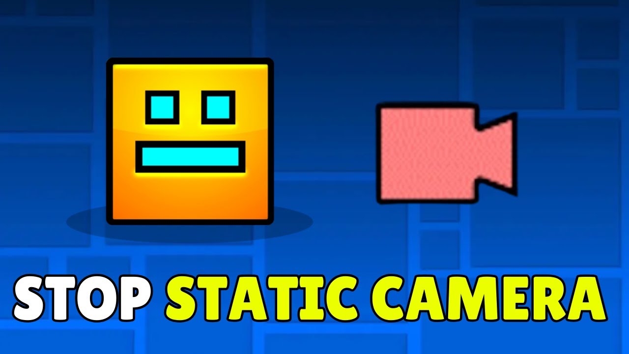 How to Stop / Exit Static Camera in Geometry Dash (2026) – Full Guide ...