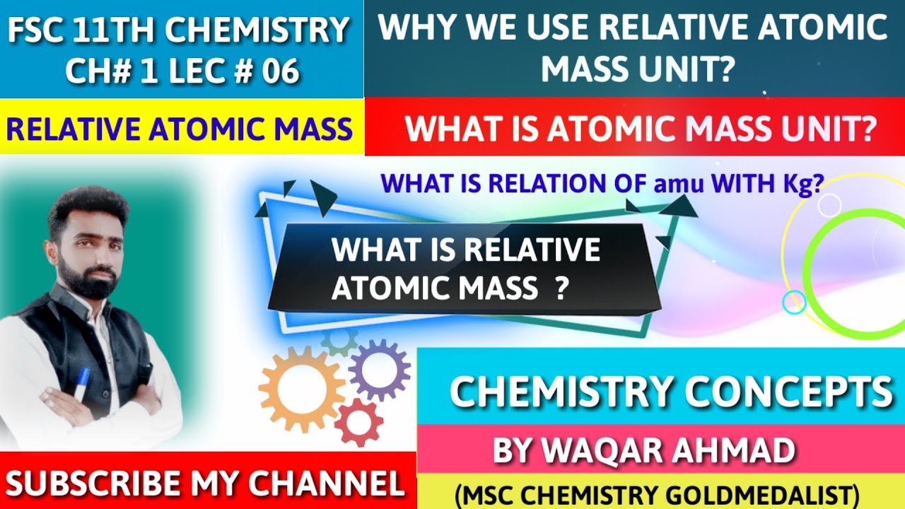 Relative atomic mass , ATOMIC mass unit (amu) FSC 11th chemistry CH#1 ...