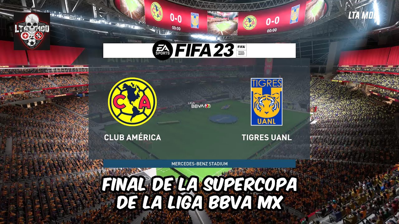 AMÉRICA VS TIGRES FINAL SUPERCOPA DE LA LIGA MX SIMULACIÓN FIFA 23 LTA ...