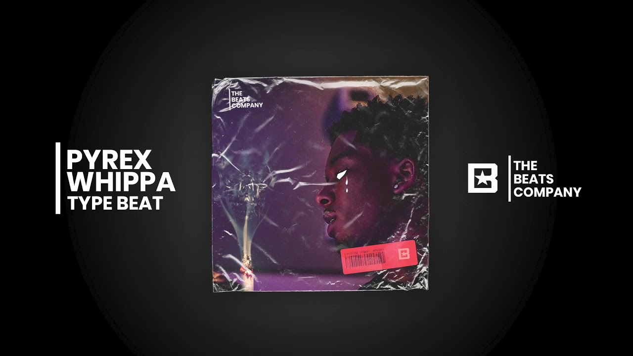 [Free] Pyrex Whippa Type Beat [The Beats Company] Free Type Beat - YouTube