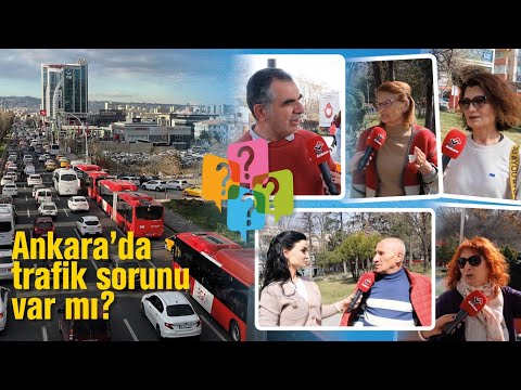 Ankara'da Trafik Sorunu Büyüyor! Vatandaşlar Ne Diyor?