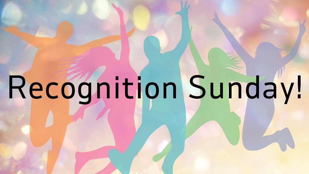 Recognition Sunday - YouTube