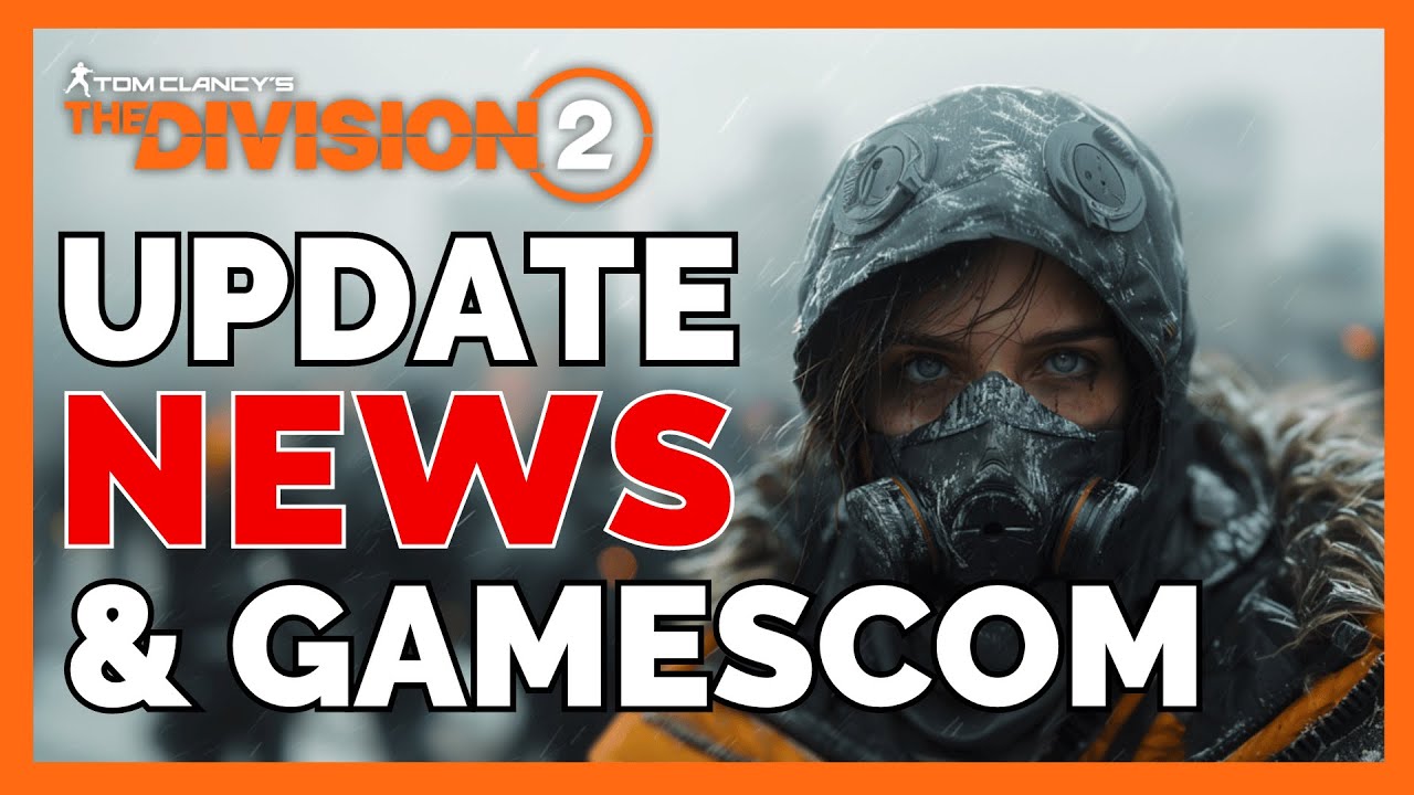 THE DIVISION 2 UPDATE & GAMESCOM NEWS / The Division 2 Deutsch / The Division 2 News Deutsch ...