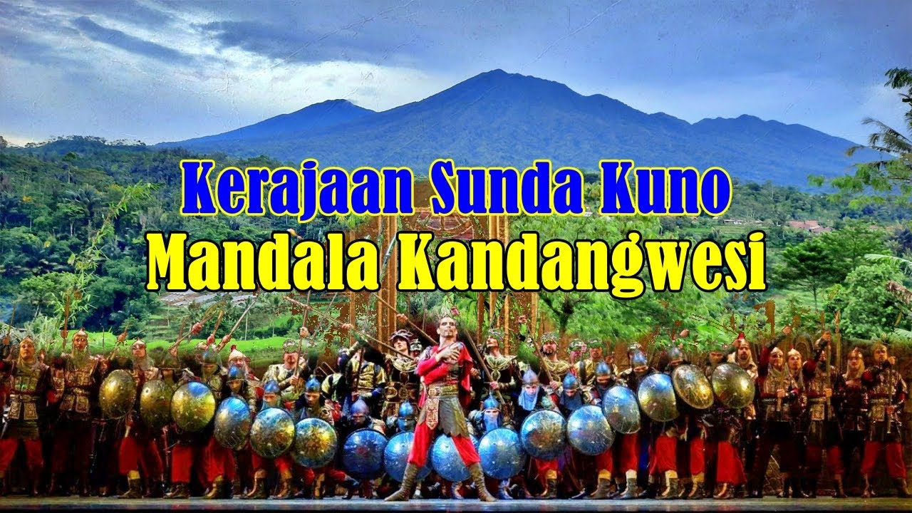 KERAJAAN SUNDA KUNO!!SEJARAH MANDALA KANDANG WESI - YouTube