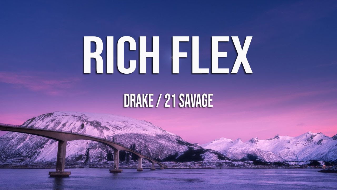 Drake, 21 Savage - Rich Flex (Lyrics) - YouTube Music