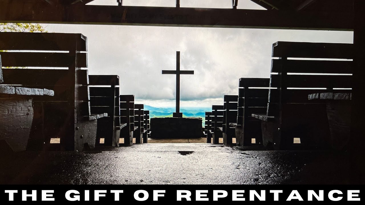The Gift of Repentance - YouTube