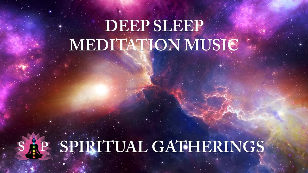 Deep Sleep Meditation Music | Fall Asleep | Relax | Insomnia | Connect ...