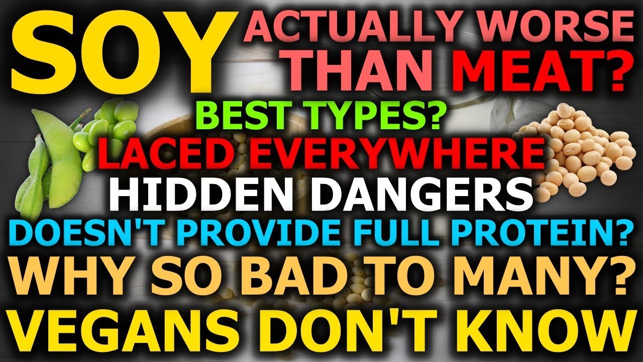 Soy: Laced EVERYWHERE, Hidden Dangers You MUST Know, Worse Than Meat ...