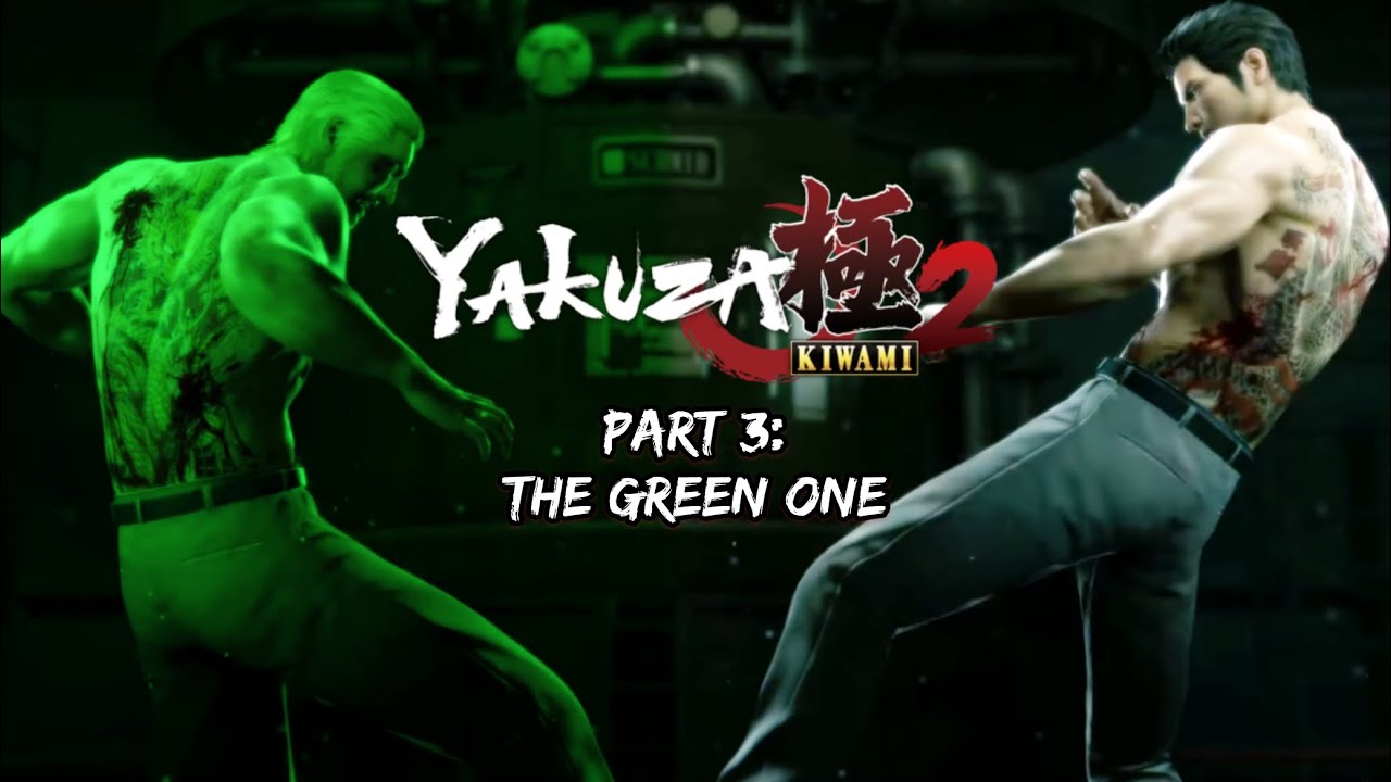 Yakuza Kiwami 2: The Green One - YouTube