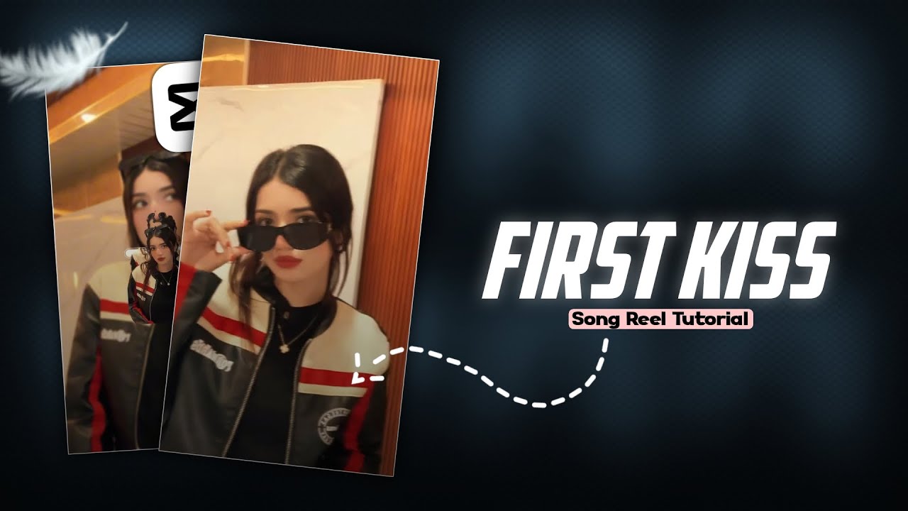 FIRST KISS Song Reel Template Tutorial — Full Step By Step | Rahul ...