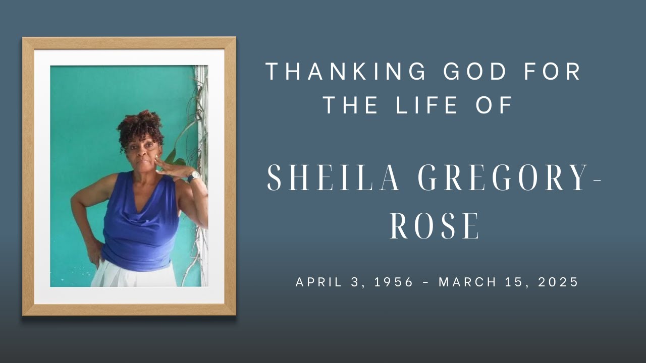 Thanking God for the Life of Sis. Sheila Gregory-Rose || Sun, April 12 ...