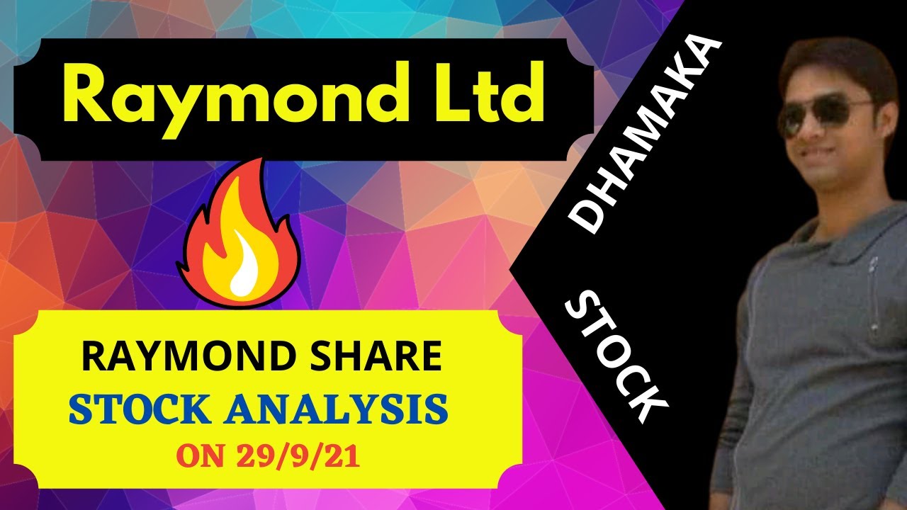RAYMOND SHARE ANALYSIS ON 29.9.21| RAYMOND STOCK ANALYSIS| RAYMOND ...