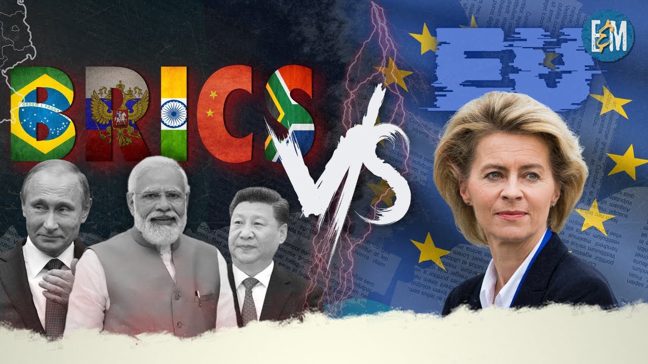 BRICS vs EU: Can the Rising Bloc Overpower the European Union? - YouTube