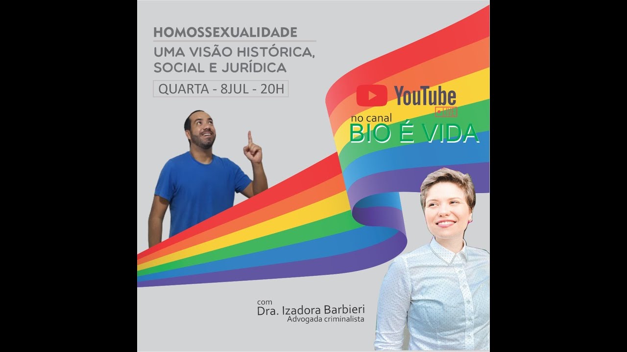 Homossexualidade Uma Visão Histórica Social E Jurídica Youtube
