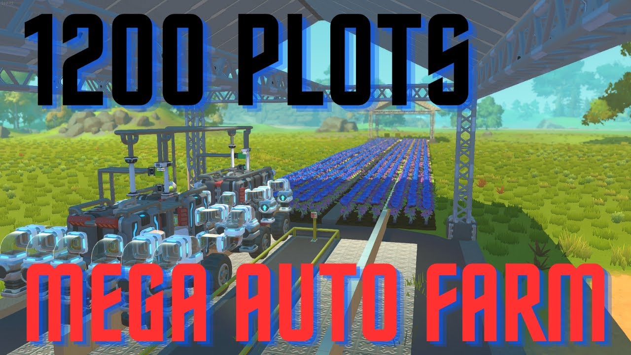 1200 PLOT MEGA AUTO FARM! | Scrap Mechanic Concept - YouTube