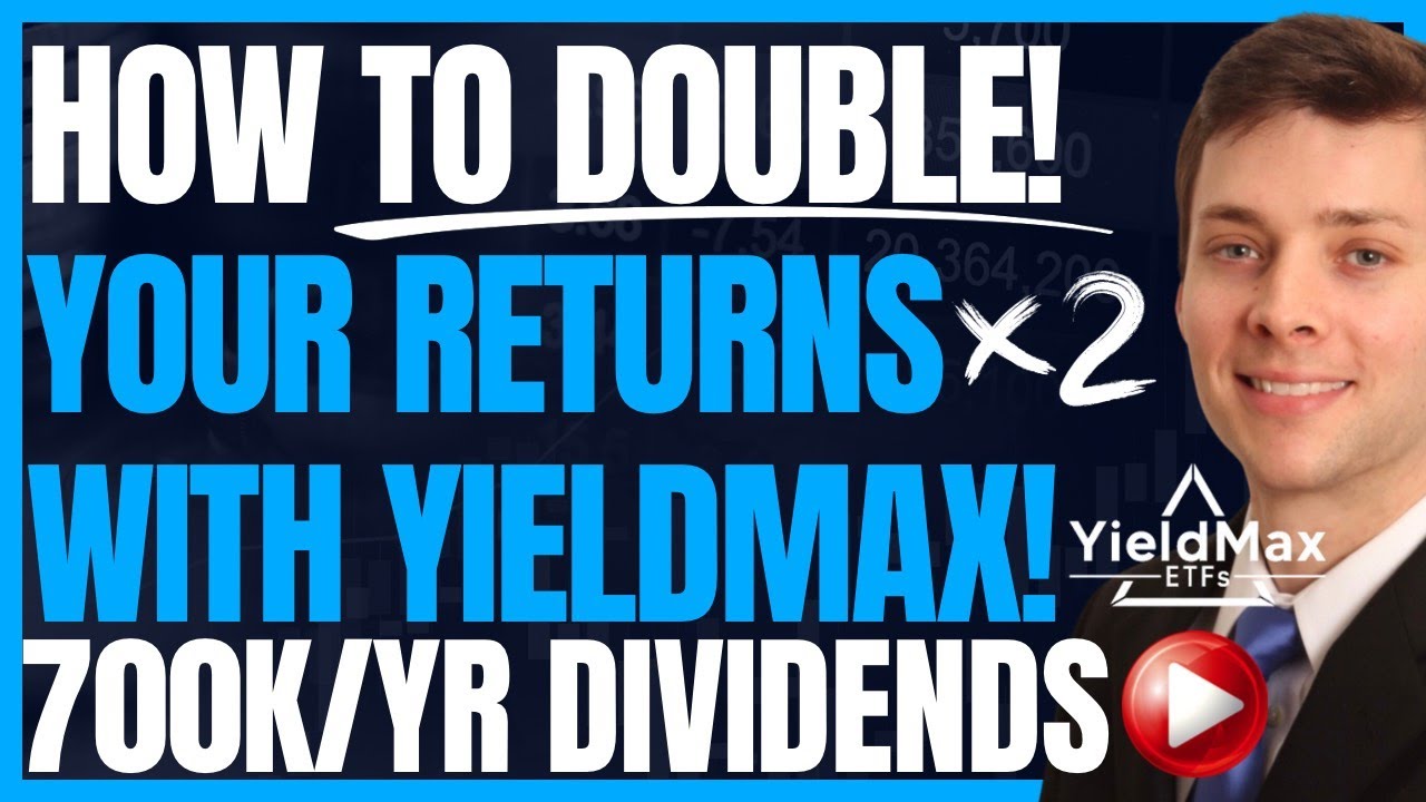 The Real Way To Double Your Returns With Yieldmax! (Dividend Investing ...