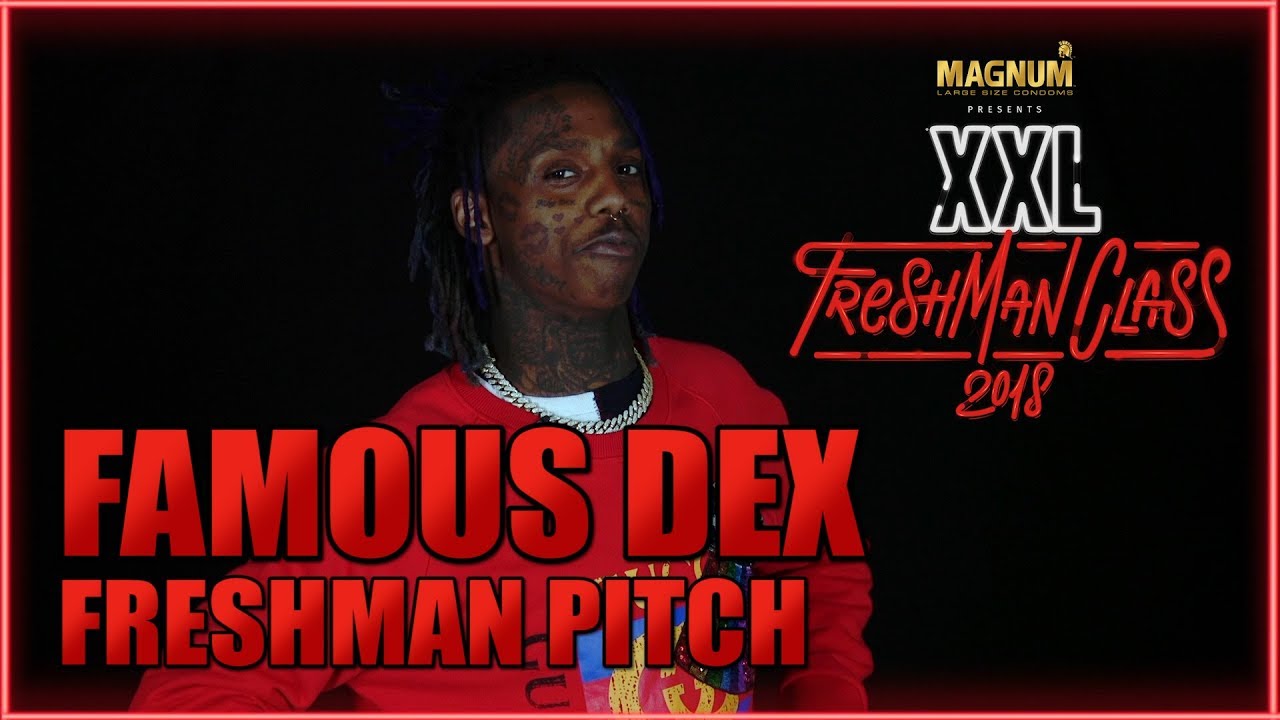 Famous Dex's Pitch for 2018 XXL Freshman - YouTube