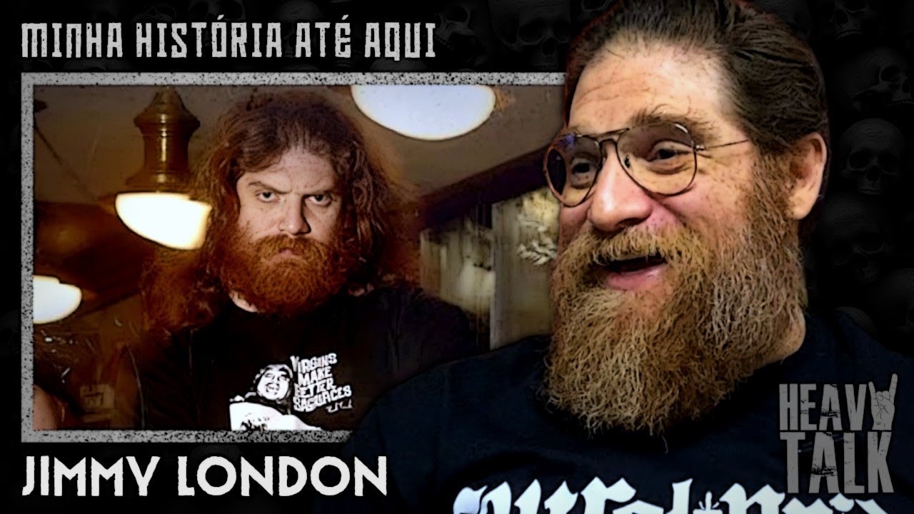 JIMMY LONDON: MINHA HISTÓRIA ATÉ AQUI | Heavy Talk - YouTube