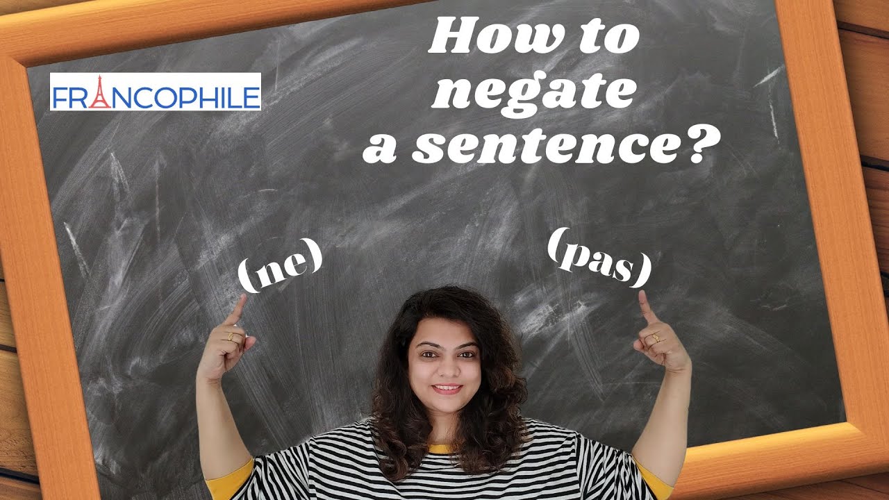 How to negate a sentence? (La négation) - YouTube