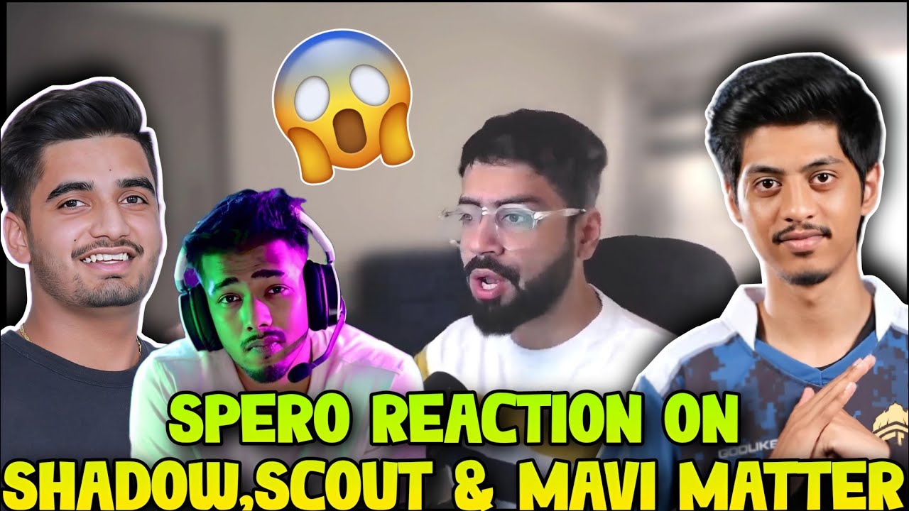 Spero Reply On Shadow & Scout😱| Spero On Mavi Career end In Global ...