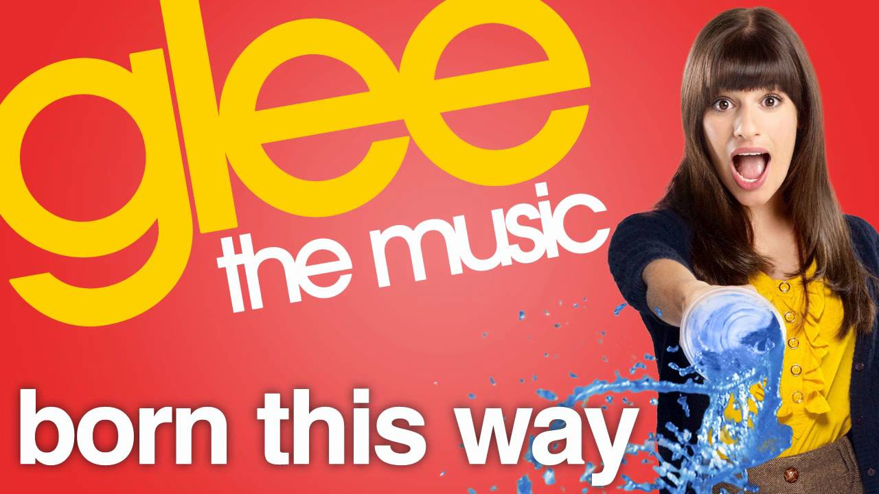Born This Way - Glee Cast (HQ STUDIO VERSION) - W/LYRICS - YouTube