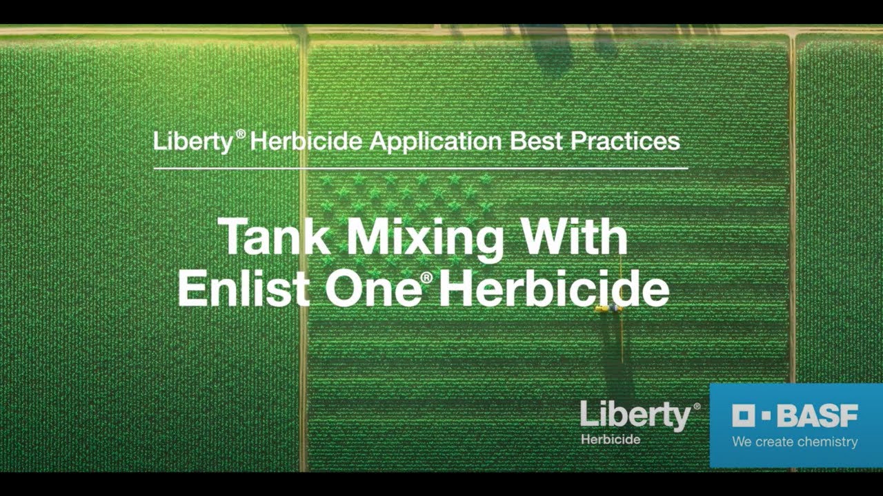 Liberty Herbicide Tank Mix Partner: Enlist One Herbicide - YouTube