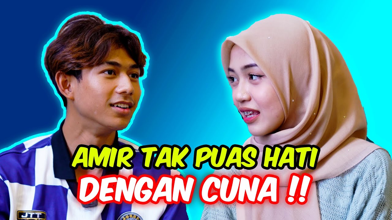 AMIR TAK PUAS HATI DENGAN CUNA !! - WHISPER TALK PASANGAN ! - YouTube