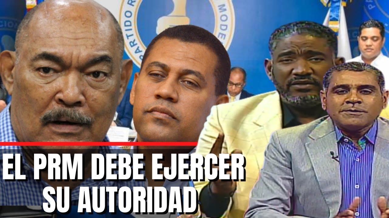 El PRM a tardado mucho para imponer el orden con ciertos miembros del ...