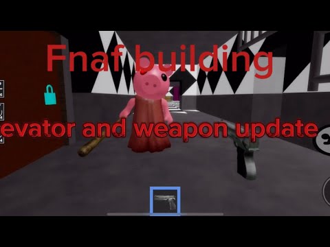 Fnaf building elevator and weapon update - YouTube