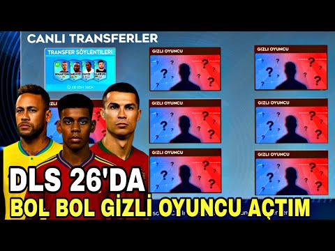 DLS 26'DA TRANSFER ZAMANI! BOL BOL GİZLİ OYUNCU AÇTIM? Kadroyu Fulledim | Dream League Soccer 2026