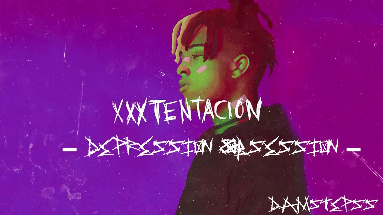 XXXTENTACION - Depression & Obsession - - YouTube