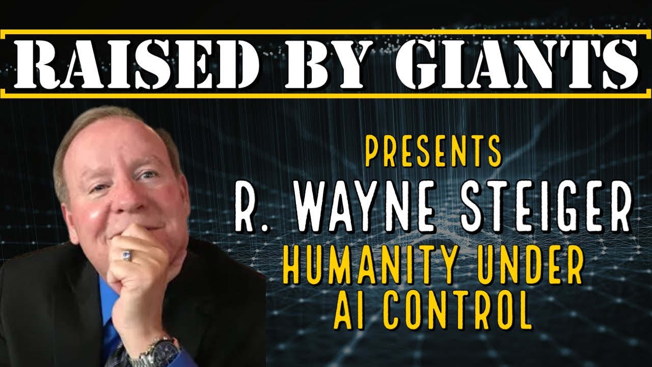 Humanity Under Ai Control with R Wayne Steiger - YouTube