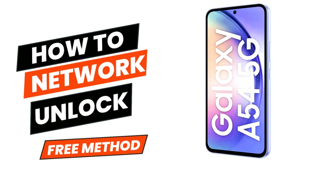 Samsung Galaxy A54 Carrier Unlock Unlock Galaxy A54 SIM Card - YouTube