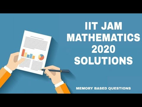IIT JAM 2020 SOLUTION || MATHEMATICS || IIT JAM MATHEMATICS SOLUTIONS ...