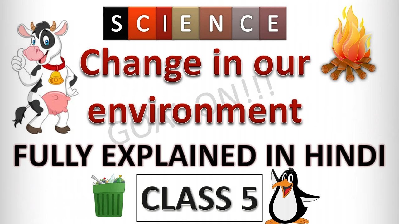 Change in our environment class 5 | Class 5 Change in our environment ...