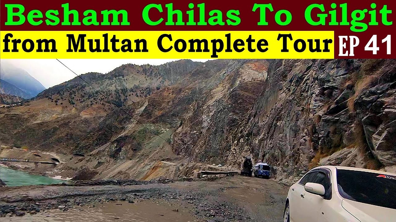 Besham To Gilgit |Chilas |Karakoram Highway |From Multan| Road Trip to ...