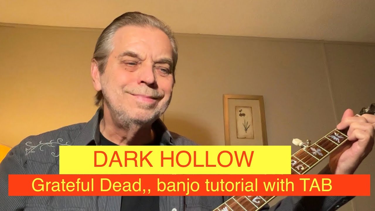 DARK HOLLOW - Grateful Dead / easy banjo tutorial with TAB - YouTube