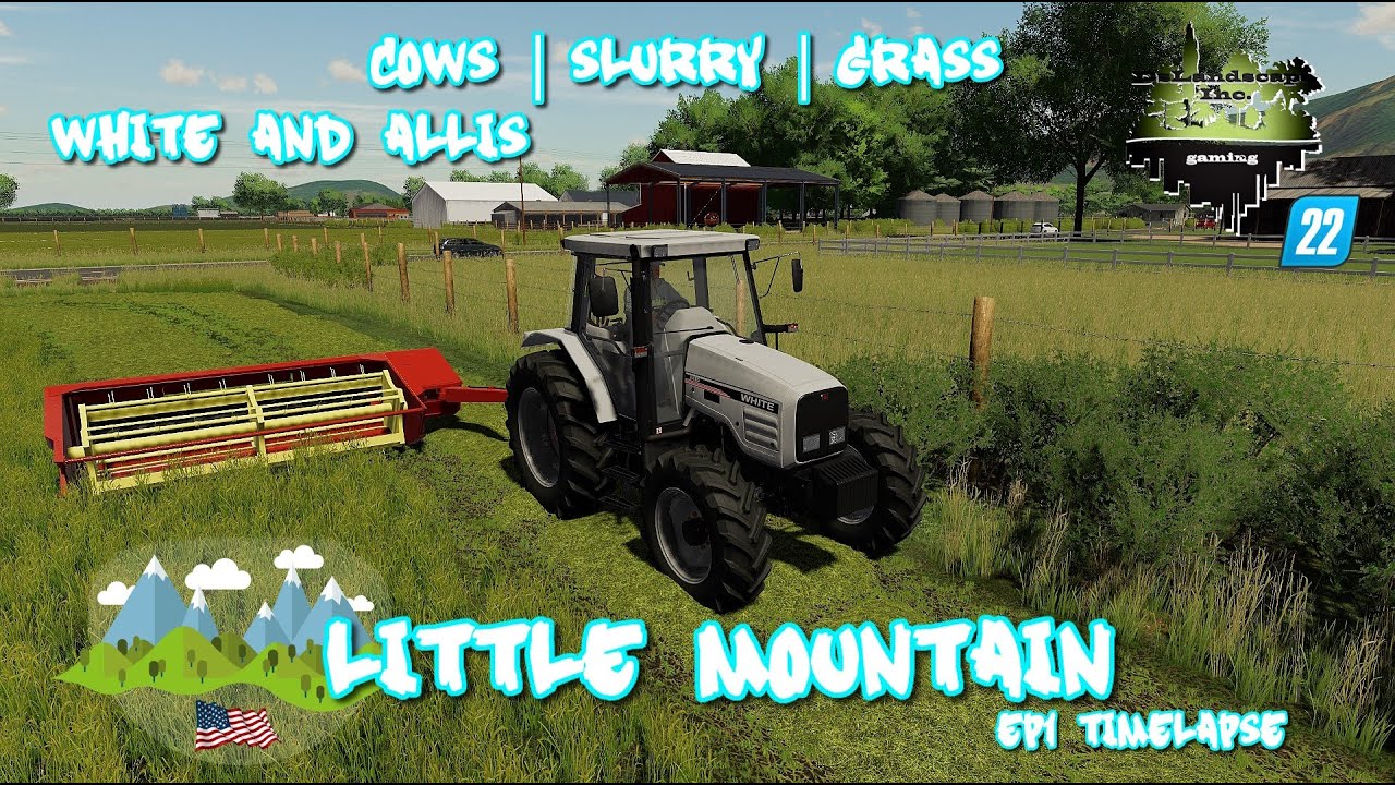LITTLE MOUNTAIN EP1 TIMELAPSE | COWS AND MOWING | FS22 | FARMING ...