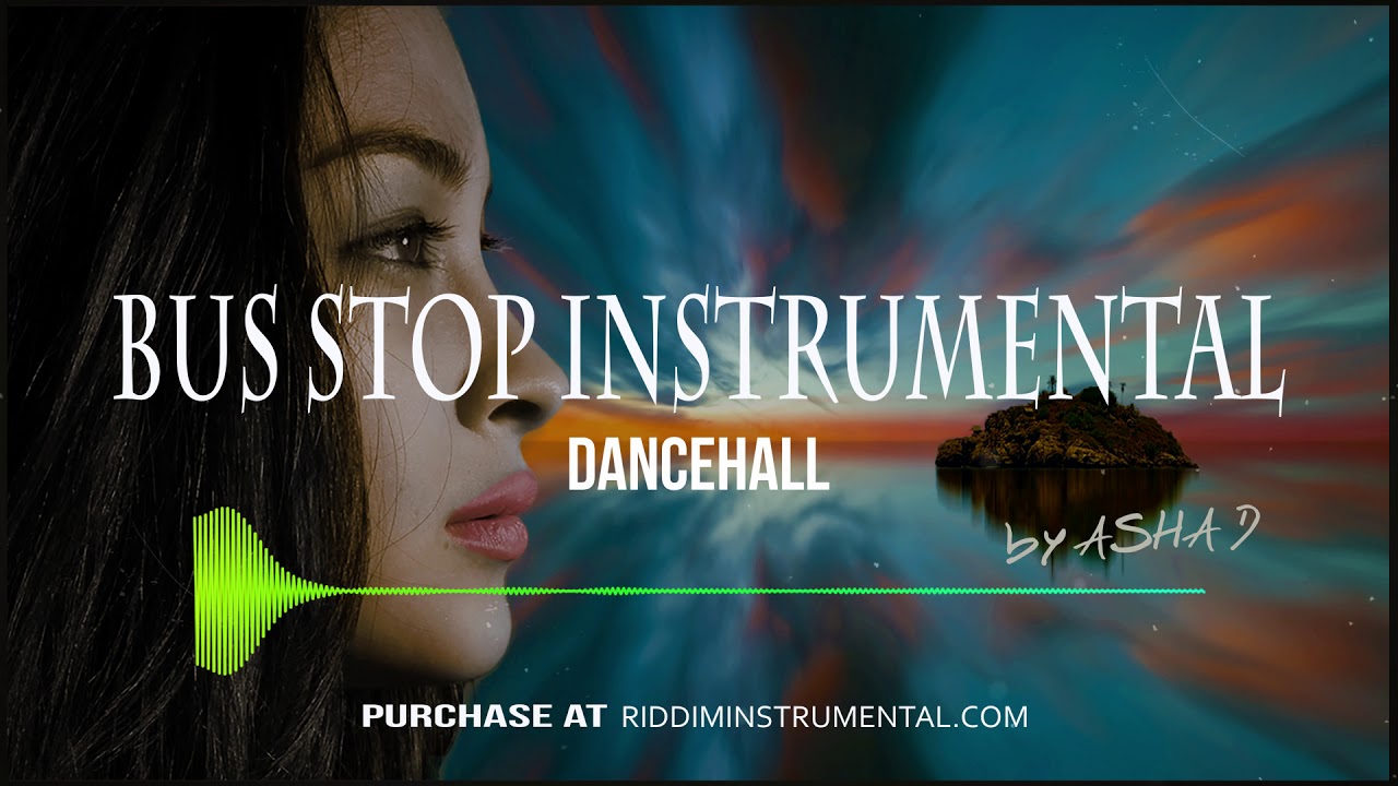Bus stop Riddim - Dancehall Instrumental - Ri by Asha D - YouTube