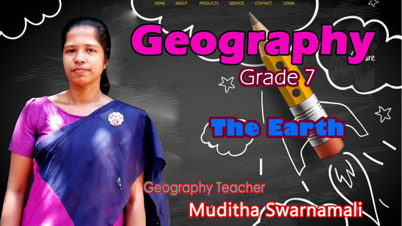 Grade 7 Geography Lesson | The Planet Earth We Live | English Medium ...