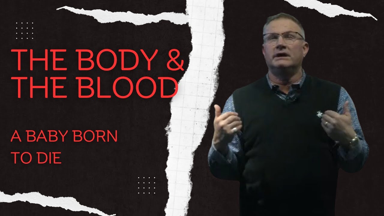 The Body & the Blood: The Baby Born to Die - YouTube