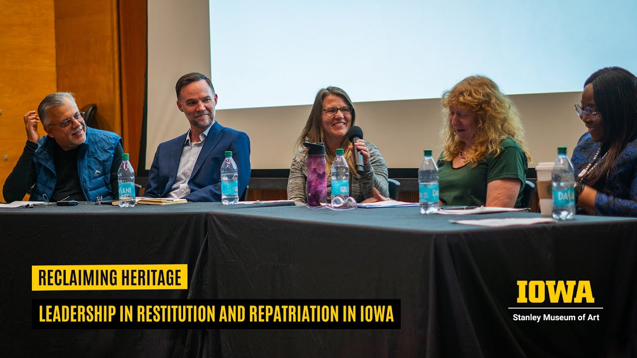 Reclaiming Heritage: Leadership in Restitution and Repatriation in Iowa ...