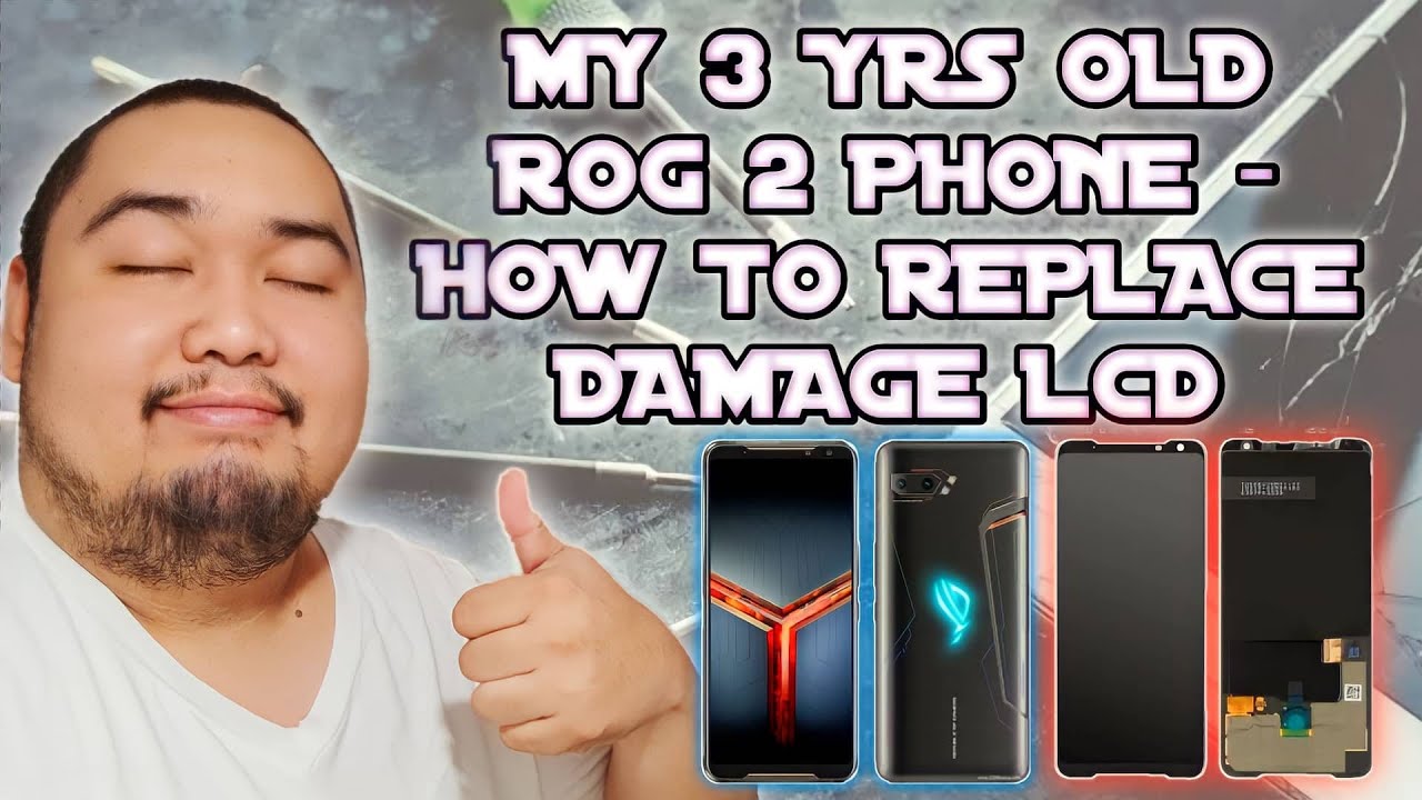 ROG 2 ASUS FLAGSHIP PHONE LCD REPLACEMENT (STILL WORTH IT IN 2022 ...