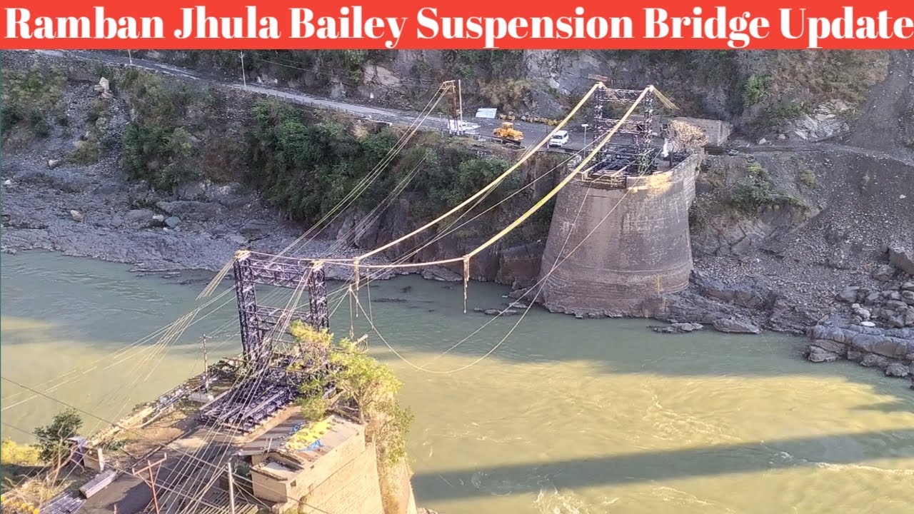 Ramban Maitra Jhula Bailey Suspension Bridge Update - YouTube