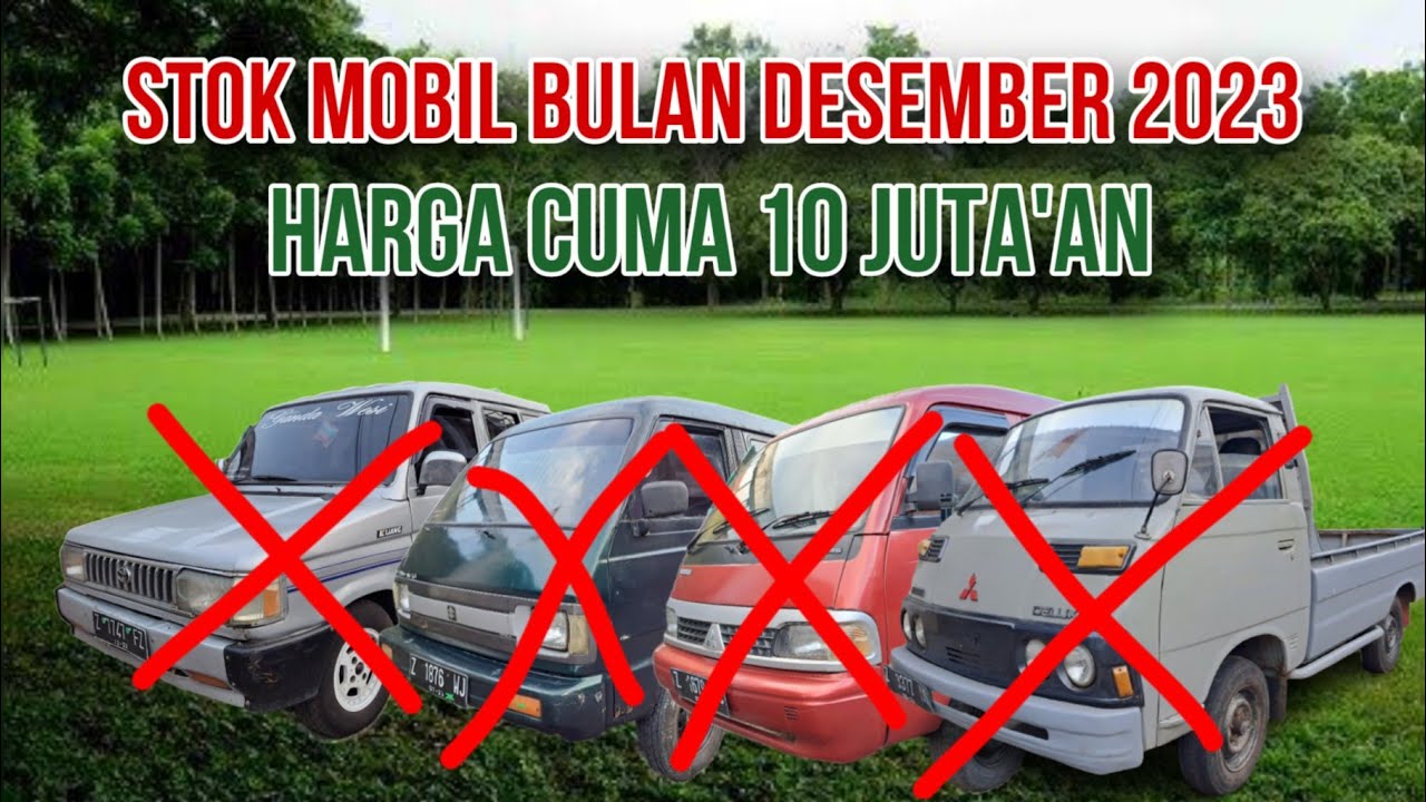 TERJUAL SEMUA | STOK MOBIL HARGA 10 JUTA'AN | DESEMBER 2023 - YouTube