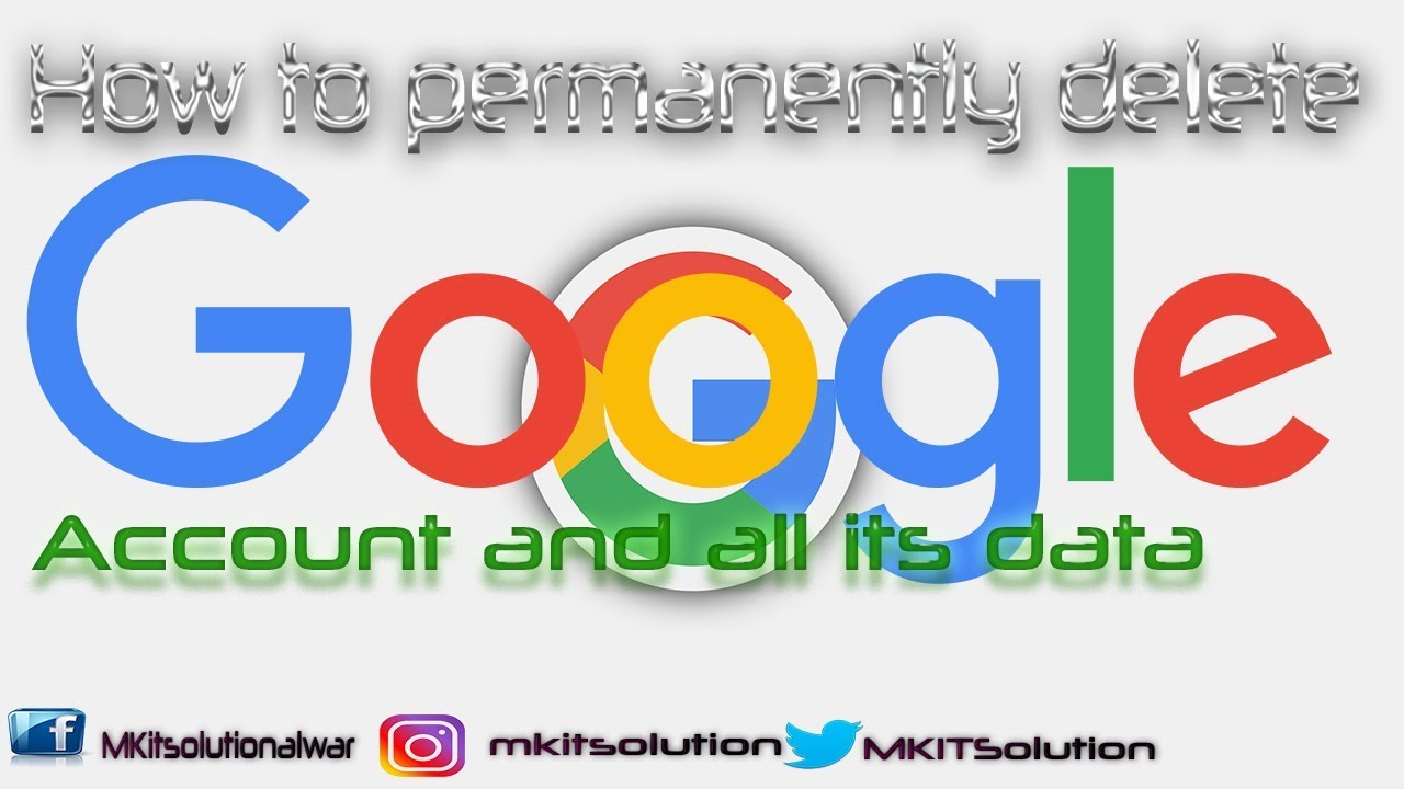 How To Permanently Delete Google Account and all its data (MK)#2 - YouTube