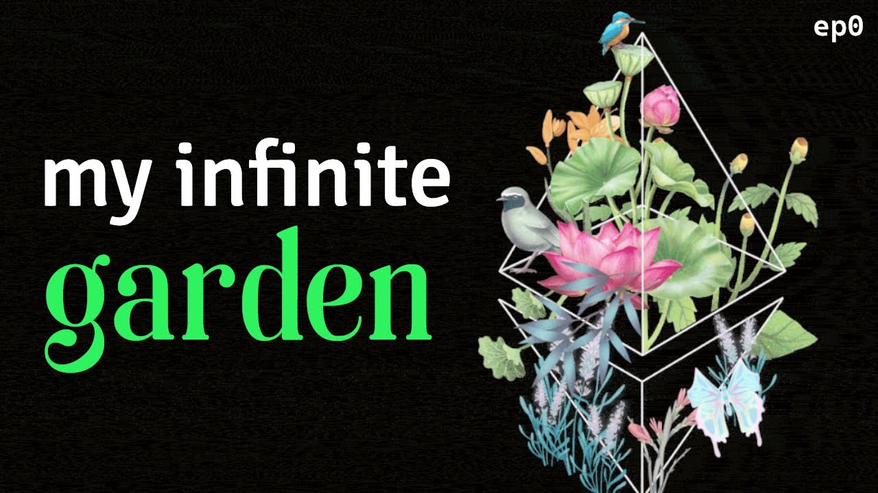 My Infinite Garden - YouTube