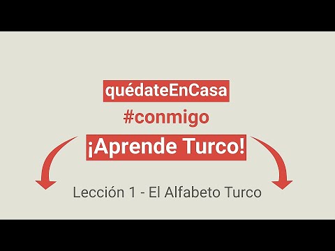 LECCIÓN 1 - El Alfabeto Turco  #quédateEnCasa #conmigo ¡Aprende Turco!