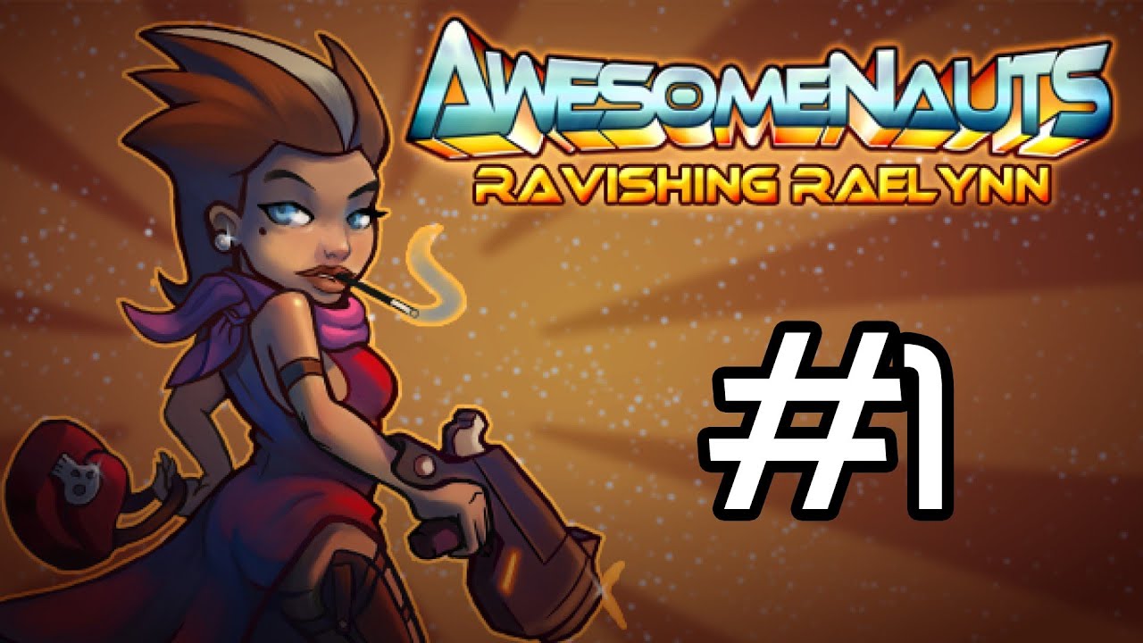 Awesomenauts ตัว Raelynn เกมที่ 1 #1 Sniper ชัดๆ - YouTube