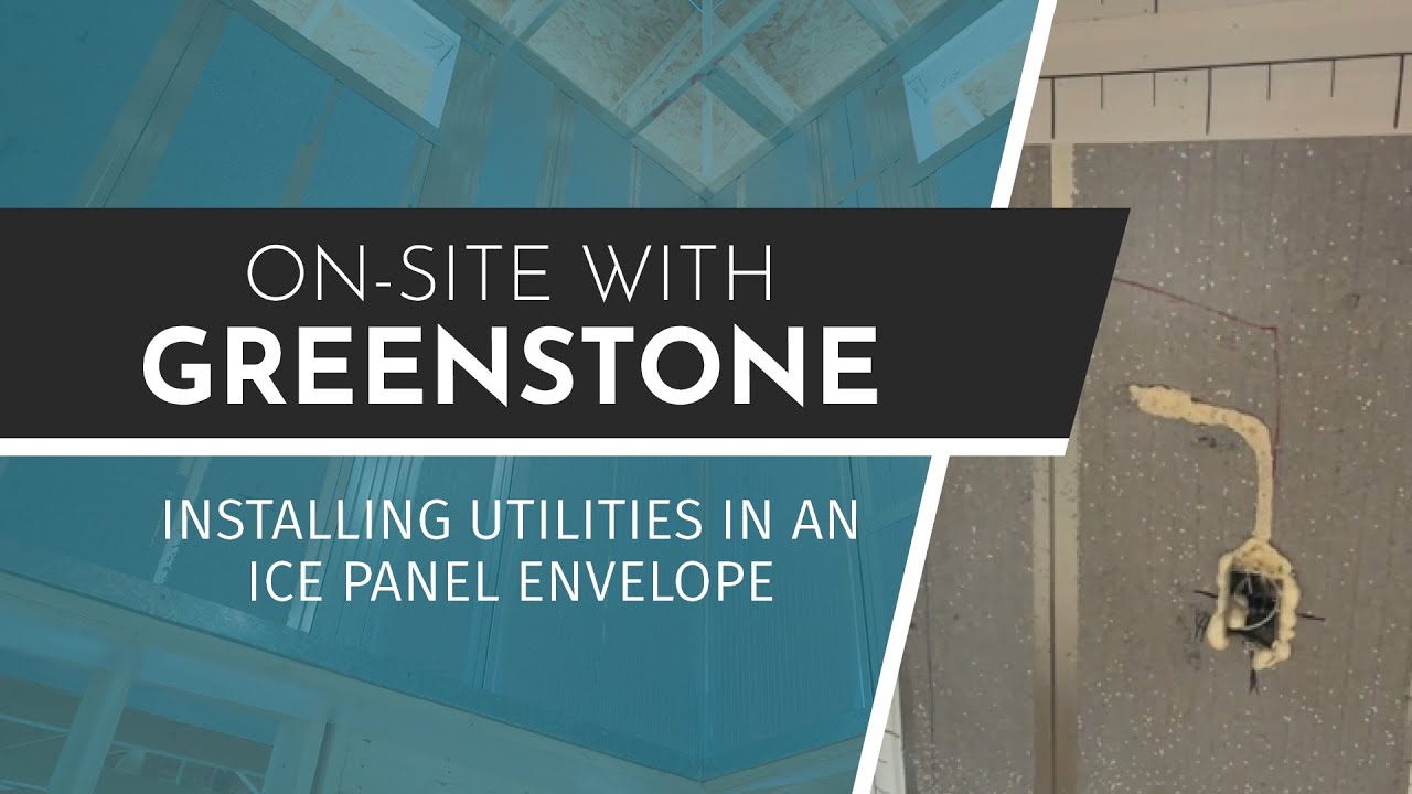 On-site With Greenstone | Installing Utilities Into An ICE Panel ...
